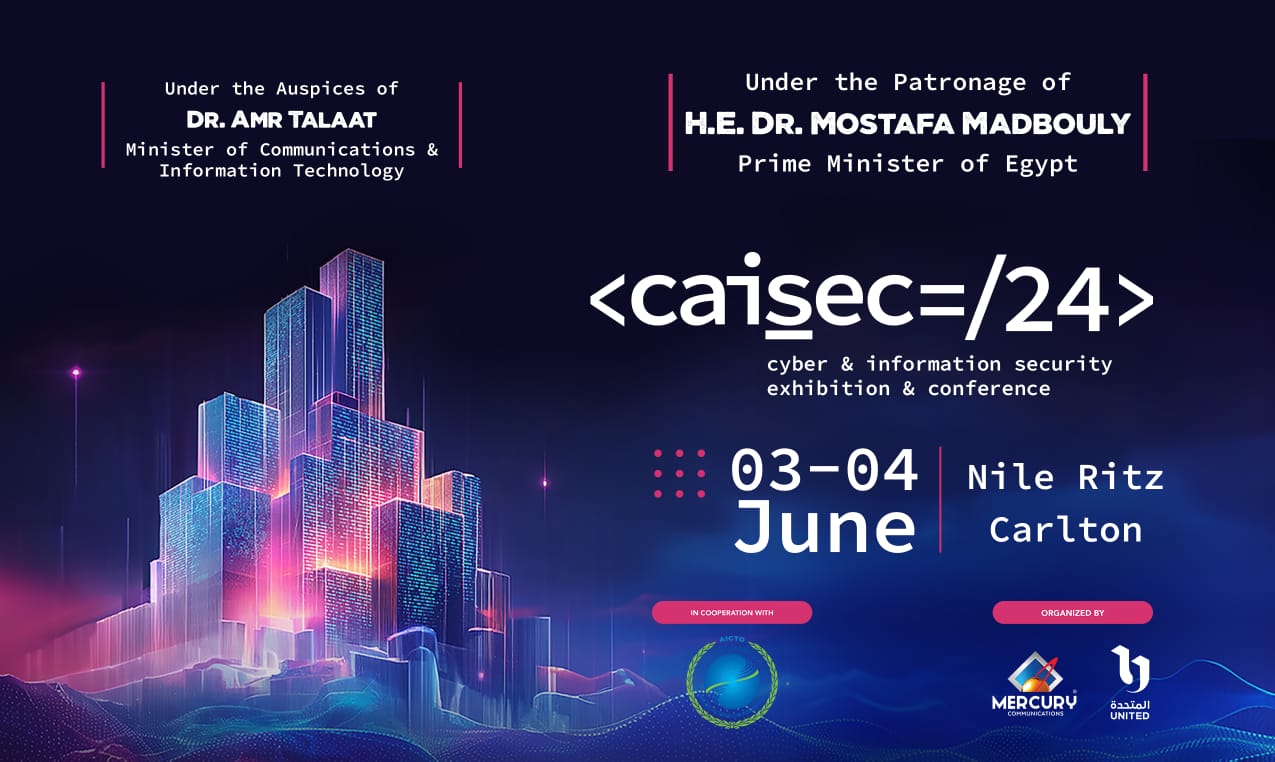 مؤتمر «caisec24» يناقش أهمية استخبارات الأمن السيبراني للحماية الاستباقية للمعلومات | أموال الغد